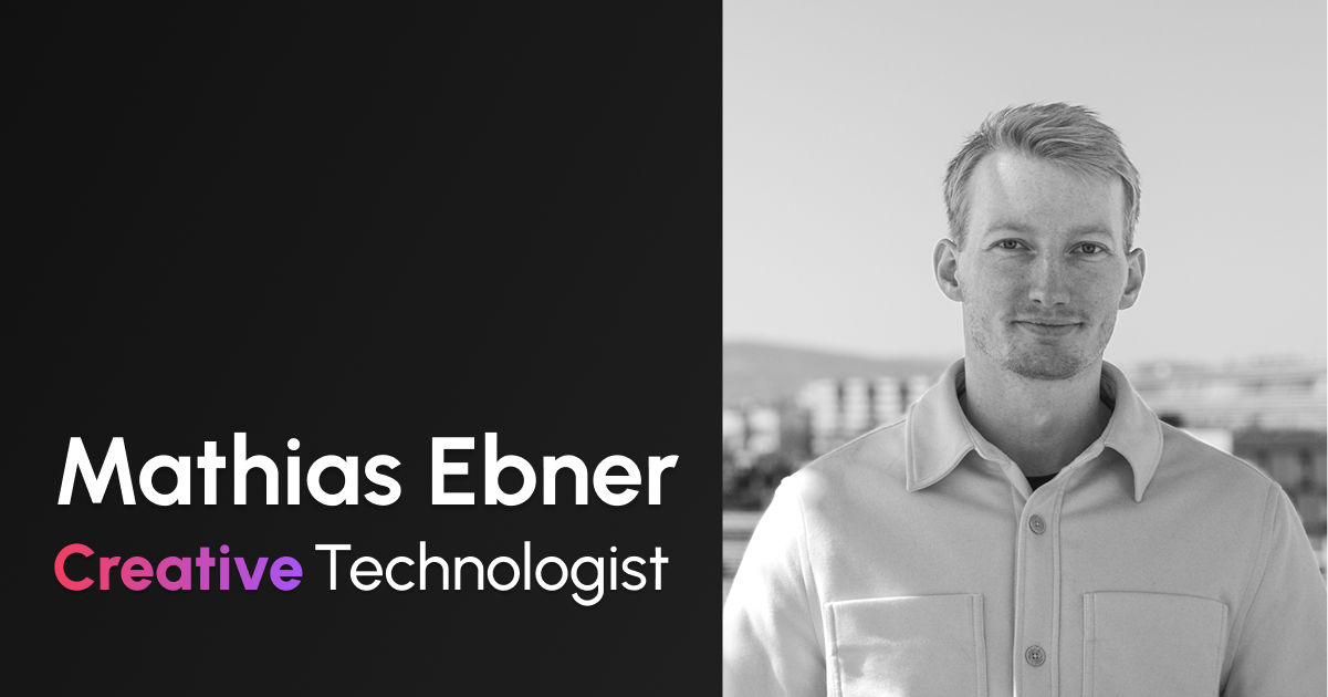 Mathias Ebner - Creative Technologist